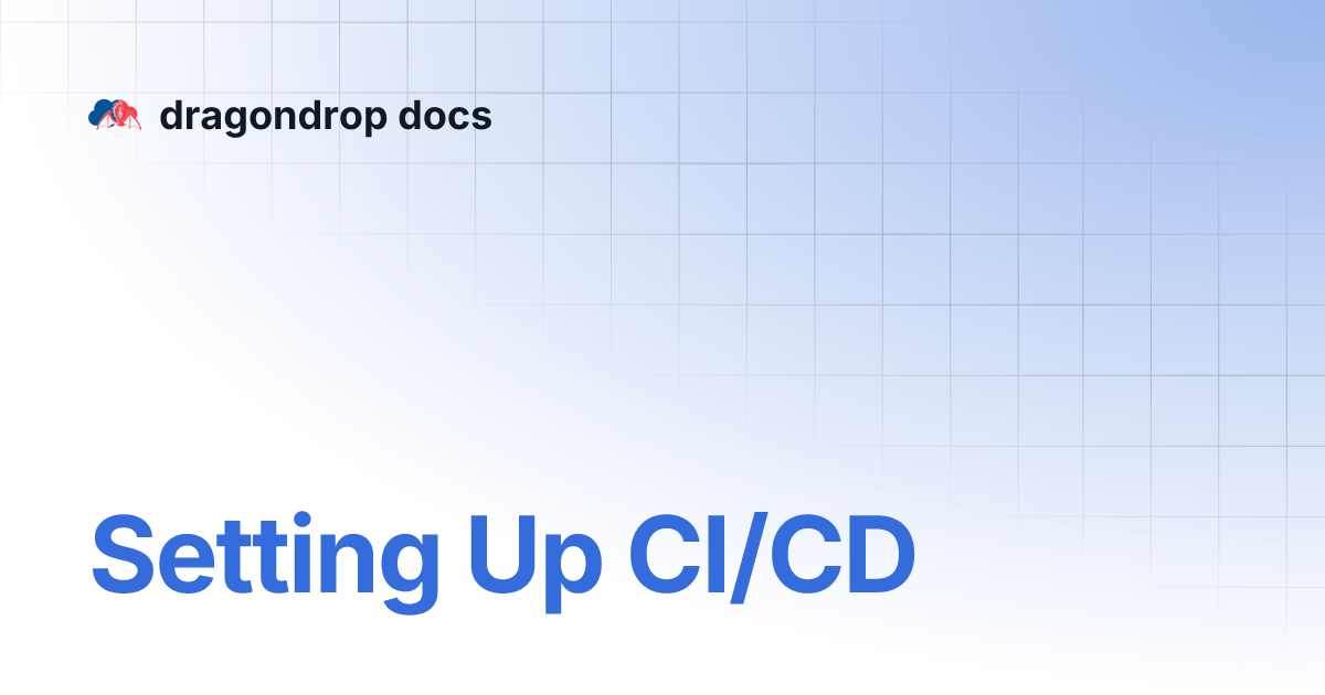 Setting Up CI/CD | dragondrop docs